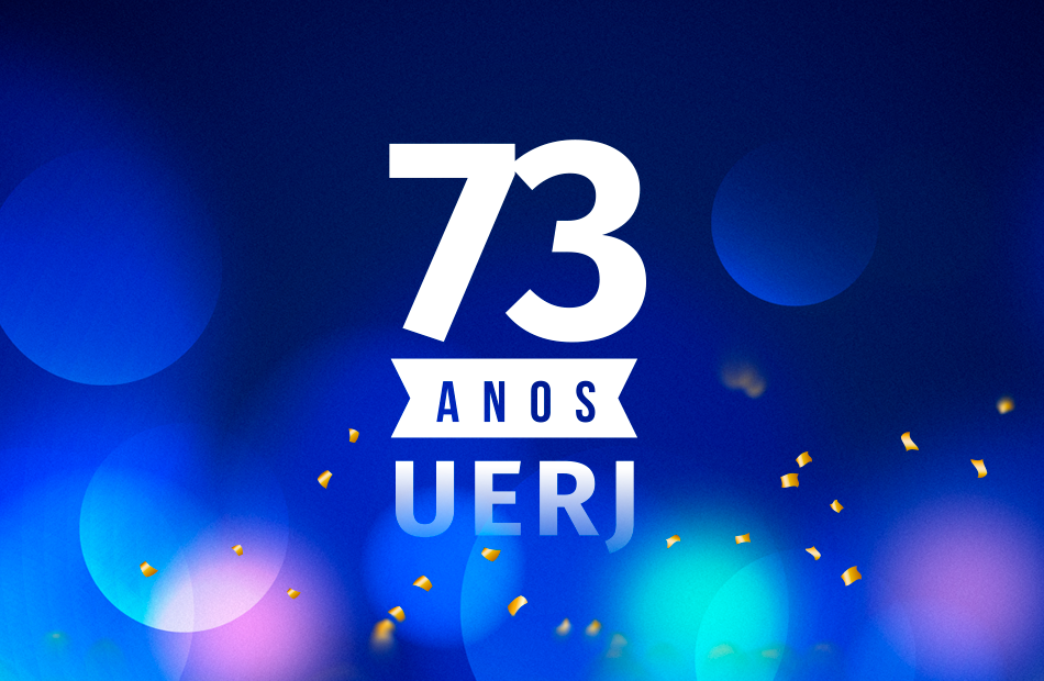 Uerj completa 73 anos de excelência na educação; homenagens a ...